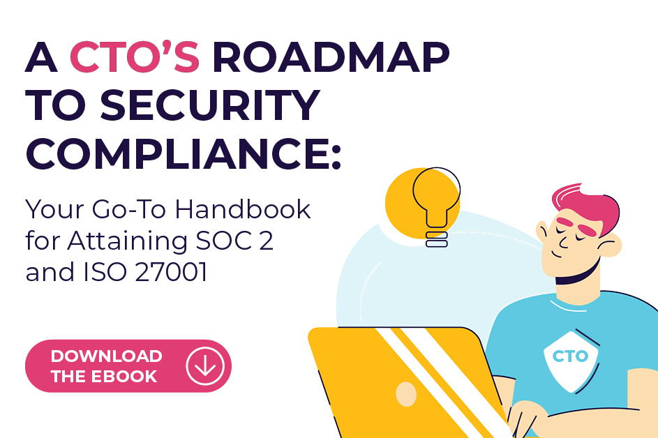 A CTO’s Roadmap to Security Compliance | Scytale A CTO’s Roadmap to Security Compliance | Scytale