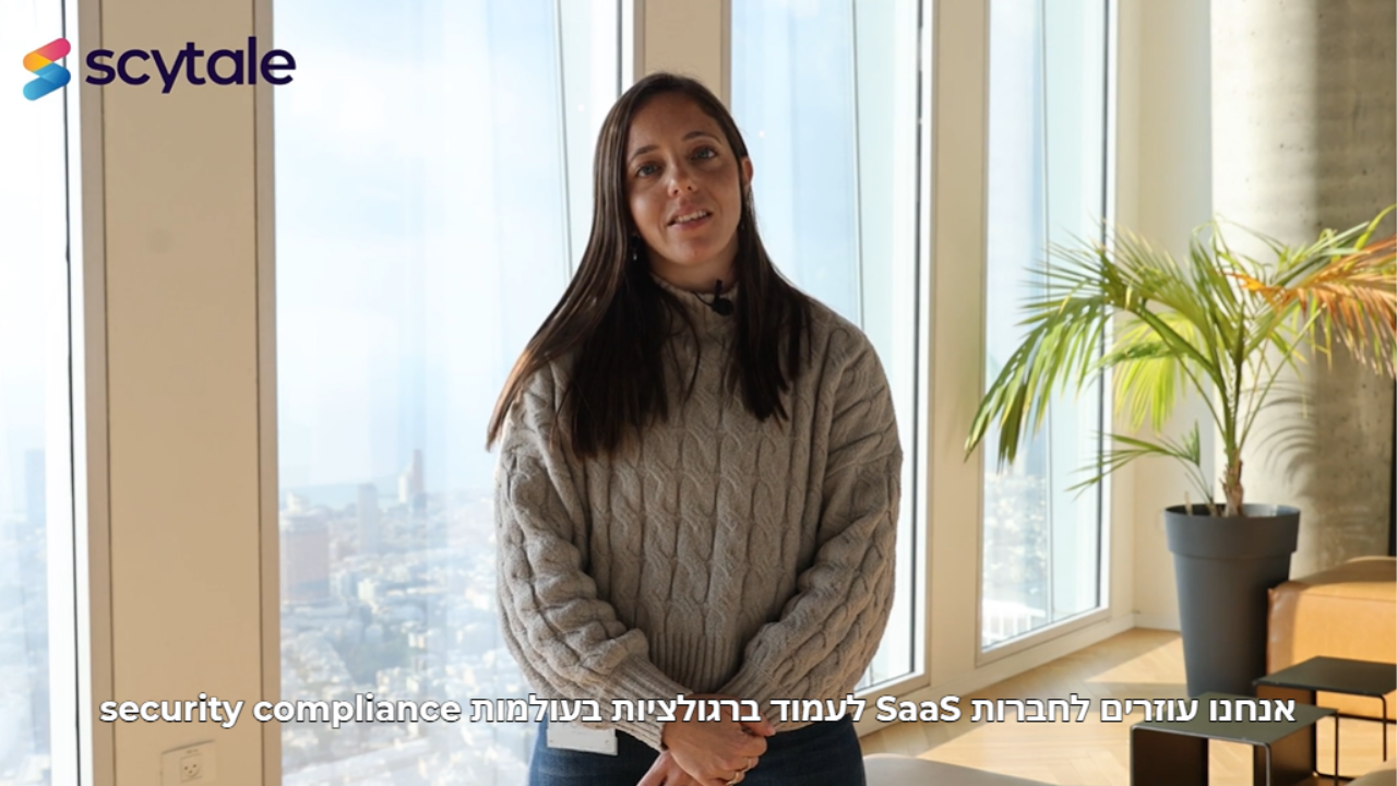 Getting SOC 2 and ISO 27001 Compliant with Scytale [Hebrew] | Scytale