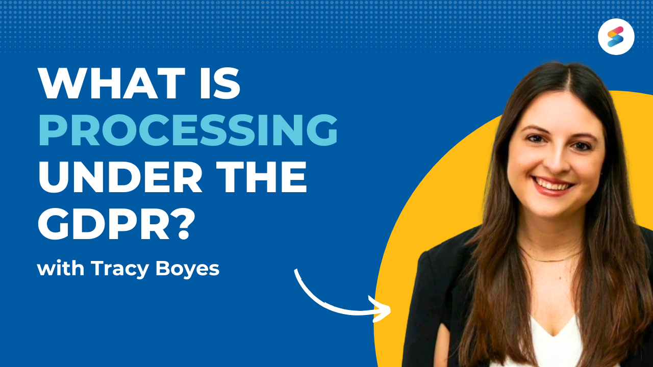 GDPR: What is Processing? | Scytale